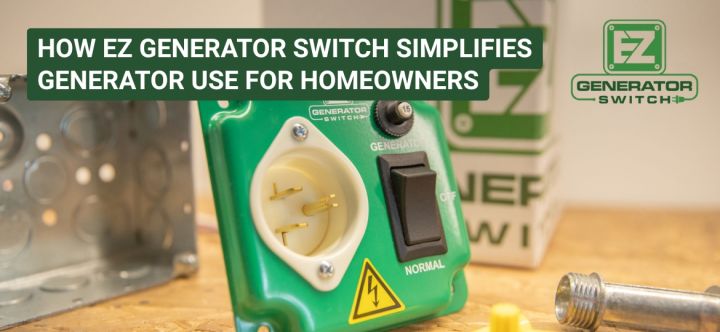 Simplify Generator Use for Homeowners | EZ Generator Switch