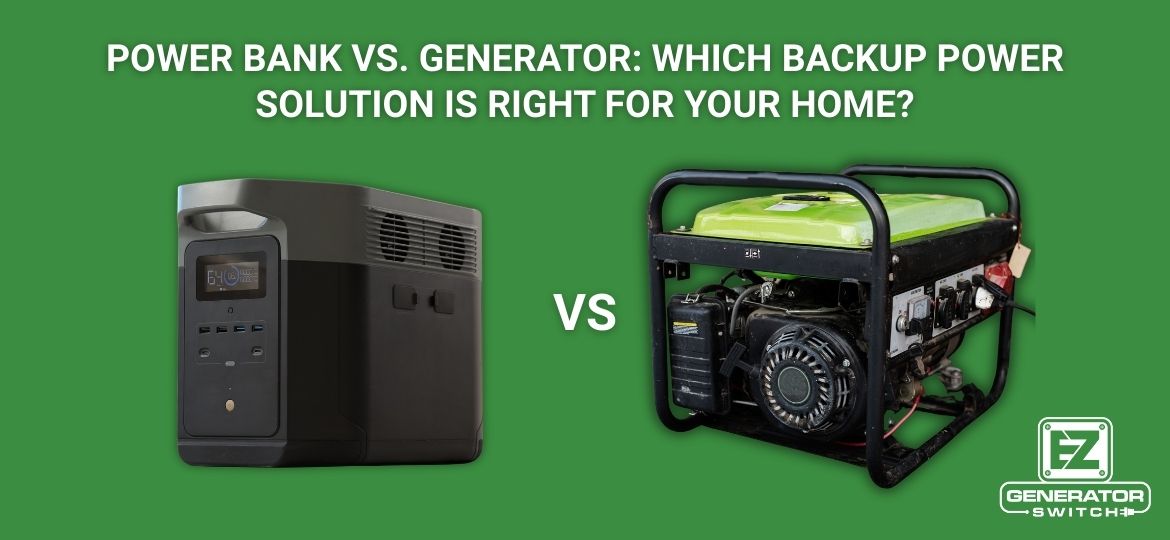 Power Bank vs Generator | EZ Generator Switch